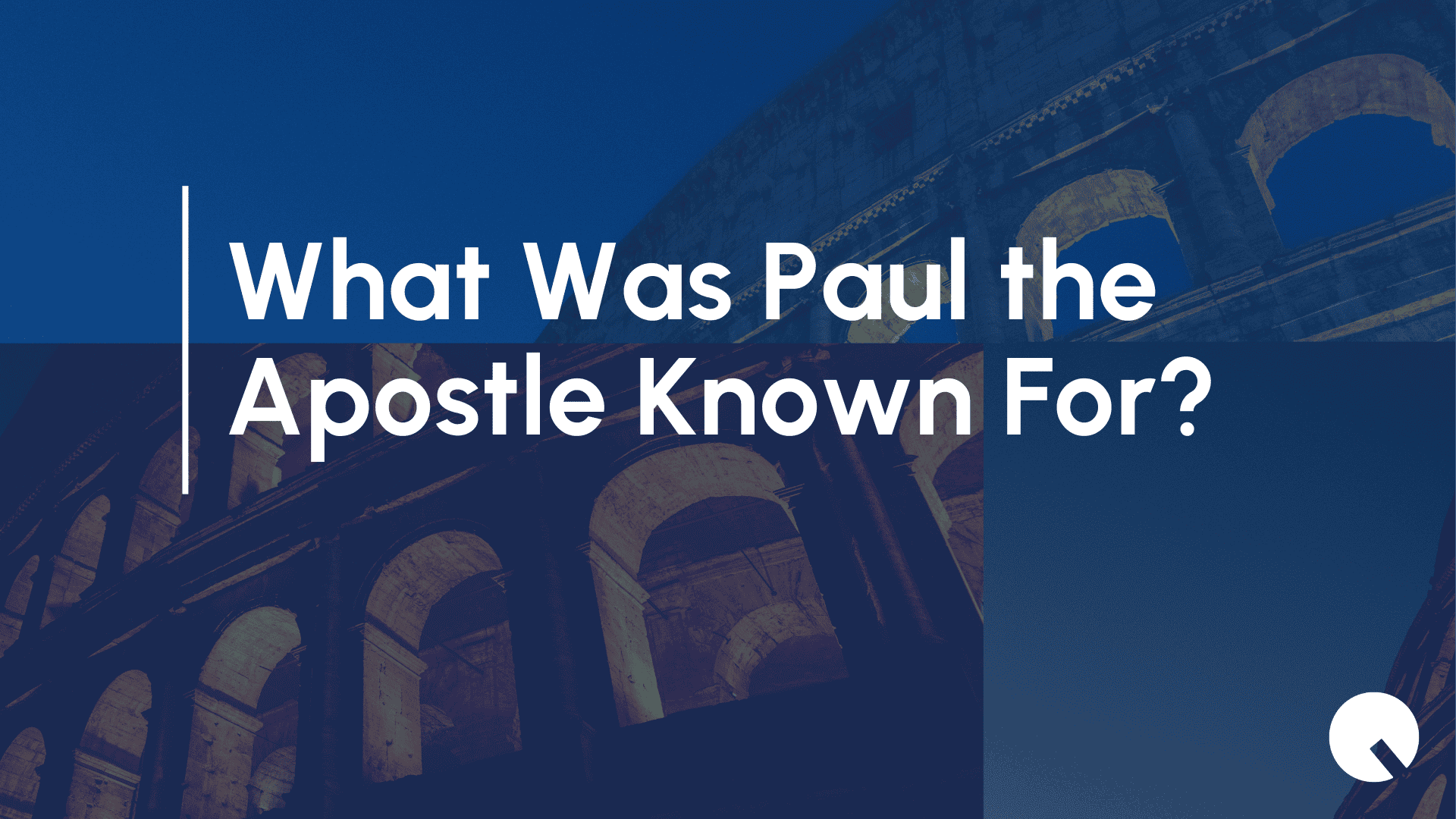 What Was Paul the Apostle Known For? - QAVA